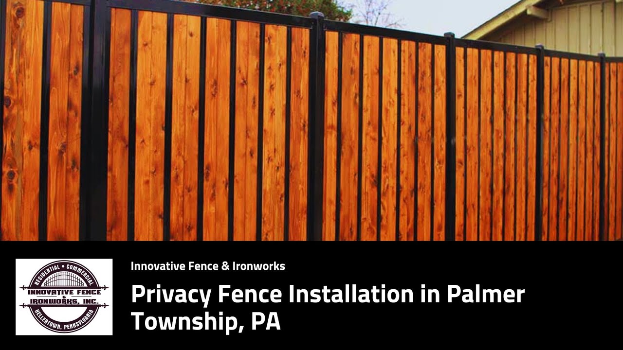Privacy Fence Installation in Palmer Township, PA | Innovative Fence ...