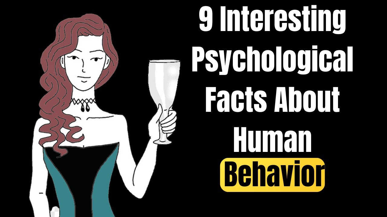 9 Interesting Psychological Facts About Human Behavior | Relationship ...