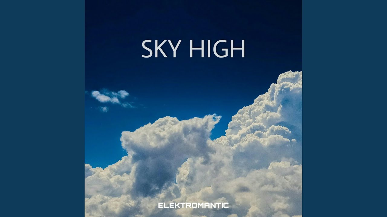 Sky High - YouTube