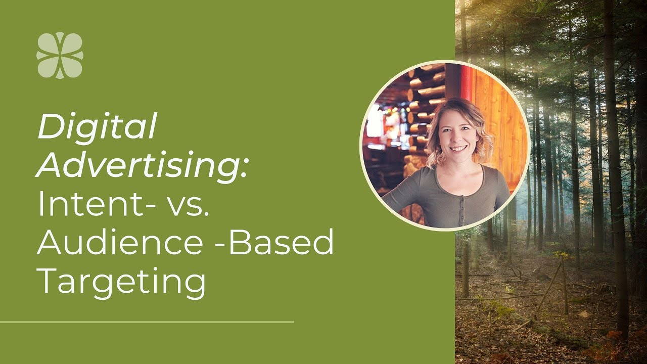 Digital Advertising: Intent- vs. Audience-Based Targeting - YouTube