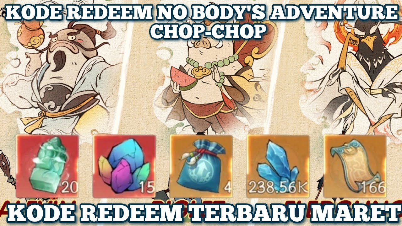 Kode Redeem No Body's Adventure Chop-Chop Maret 2024 ! Gift Code No ...