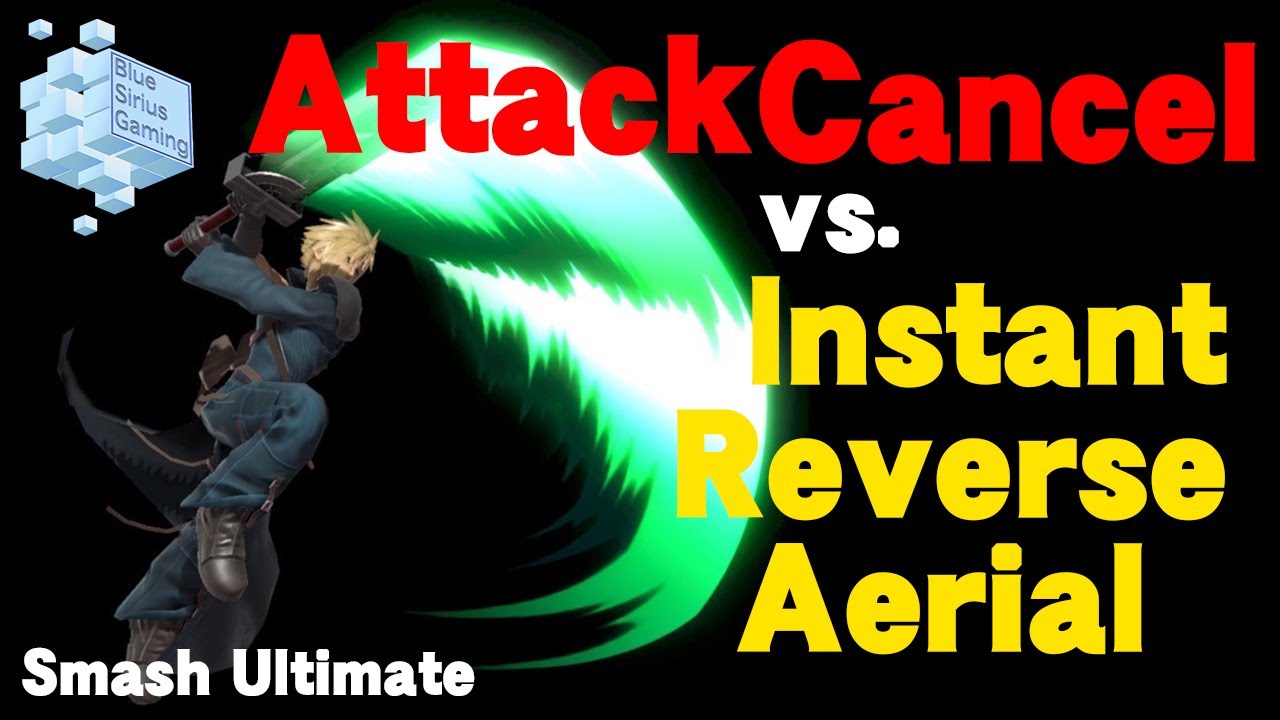 Attack Cancel Back Air vs. Instant Reverse Aerial | Smash Ultimate ...