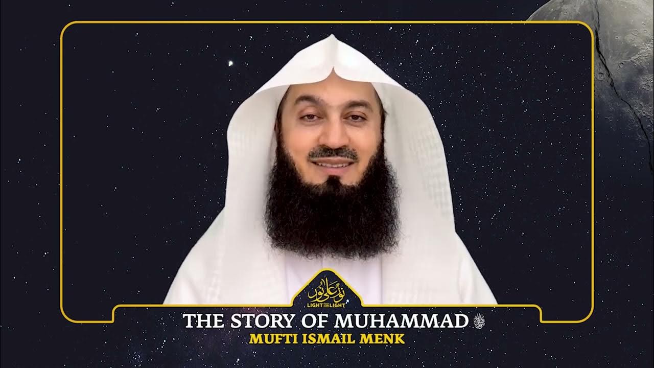 The Story of Prophet Muhammad PBUH - Mufti Menk - YouTube