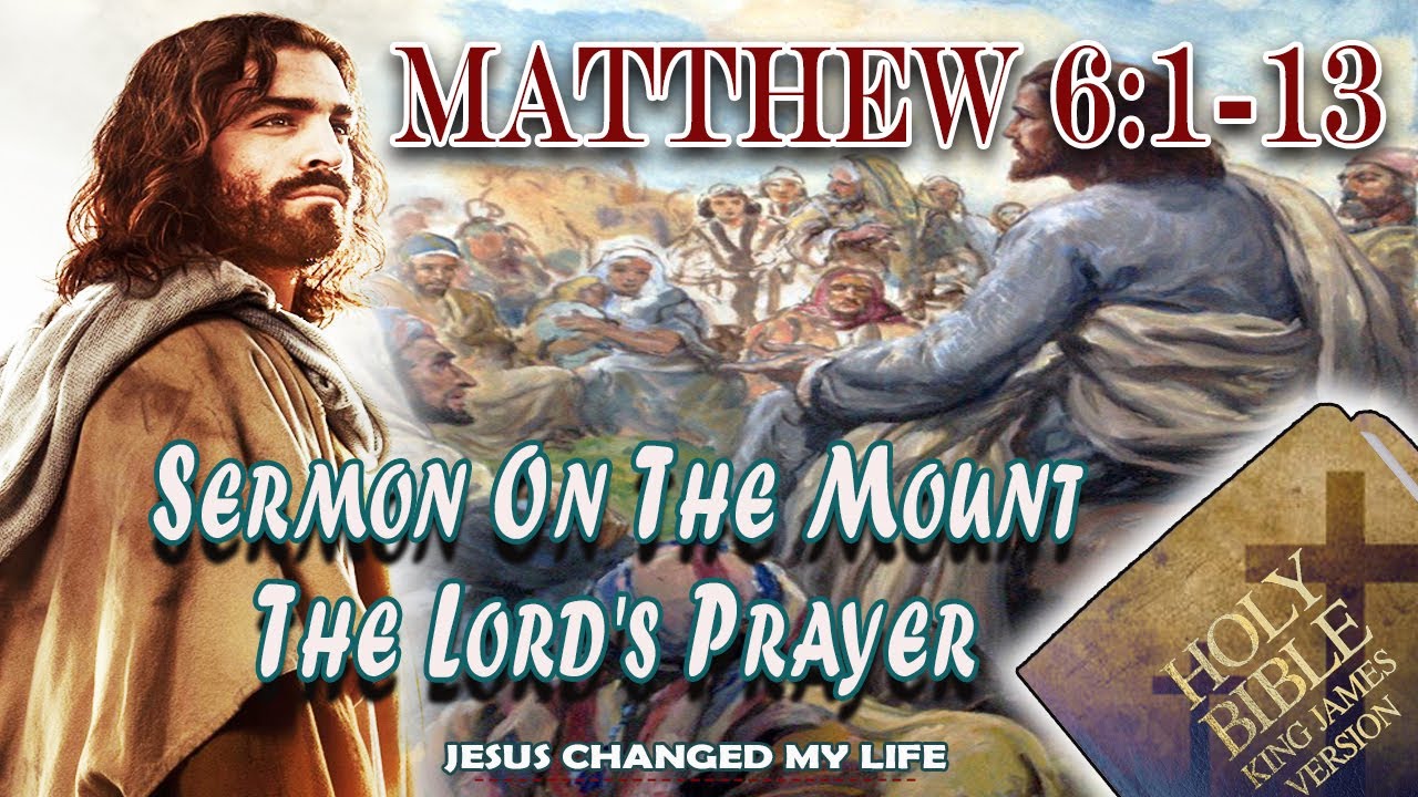 Matthew 6:1-13 || Sermon on the Mount: The Lord's Prayer || HD VIDEO ...