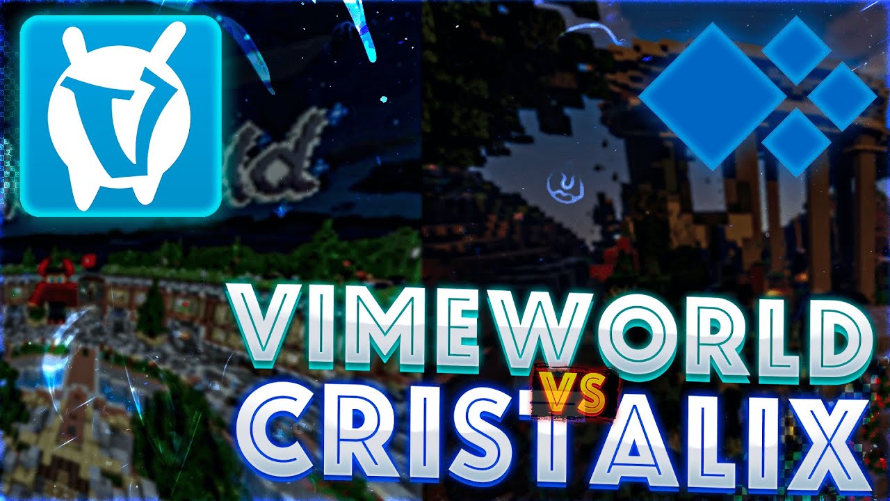 КАКОЙ СЕРВЕР ТОП 1 VIMEWORLD VS CRISTALIX | СРАВНЕНИЕ СЕРВЕРОВ - YouTube