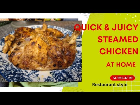 Restaurant Style Quick and Yummy Steamed Chicken a Must Try 😋| Steamed ...