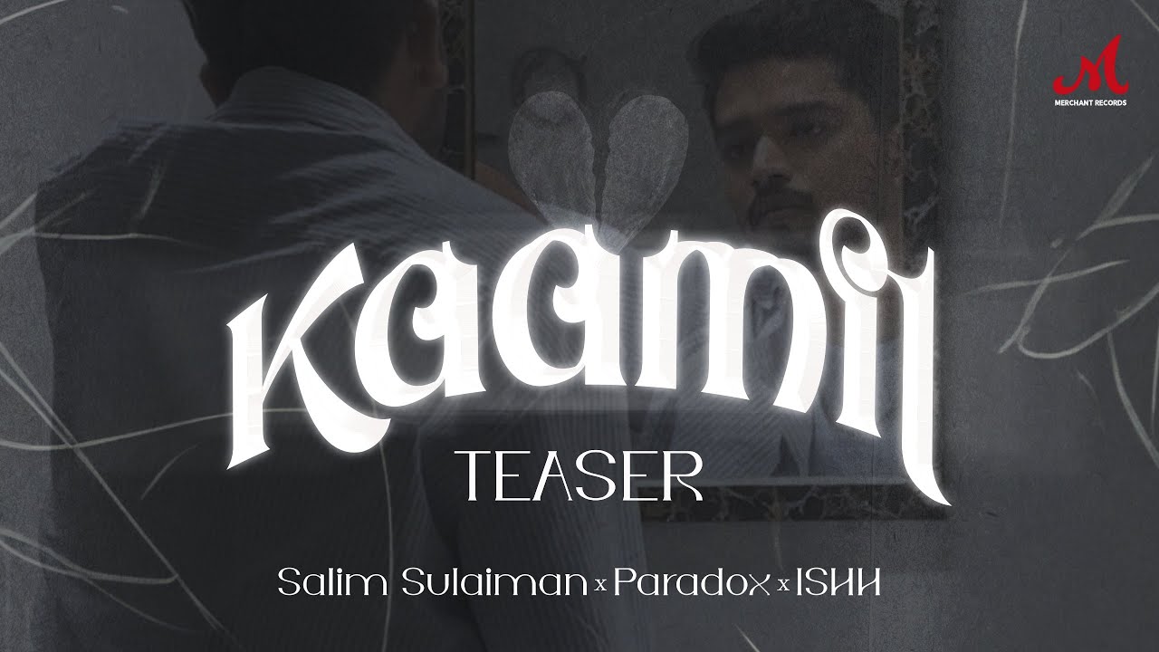 #KAAMIL - #BehindTheScenes | Paradox x Salim Sulaiman x Ishh | # ...