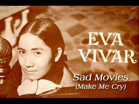 SAD MOVIES (MAKE ME CRY) - Eva Vivar - YouTube