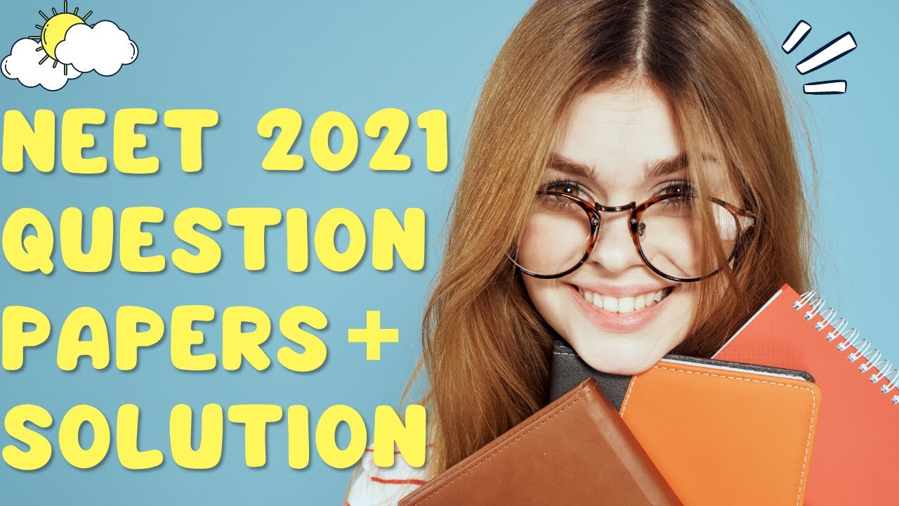 NEET 2021 Question Paper with Solution Answer key - Download NEET ...