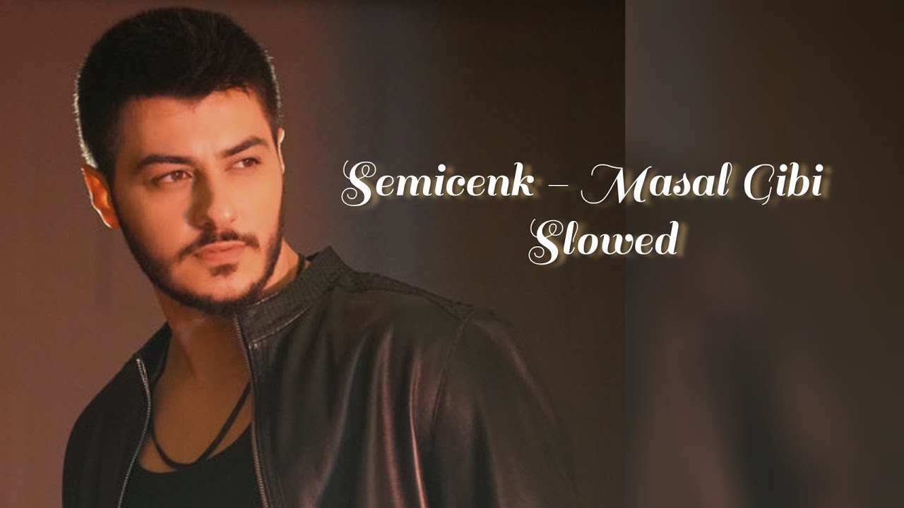 Semicenk - Masal Gibi ( Slowed ) - YouTube