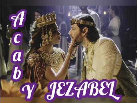 historia bíblica de Rey Acab y la Reina JEZABEL. - YouTube