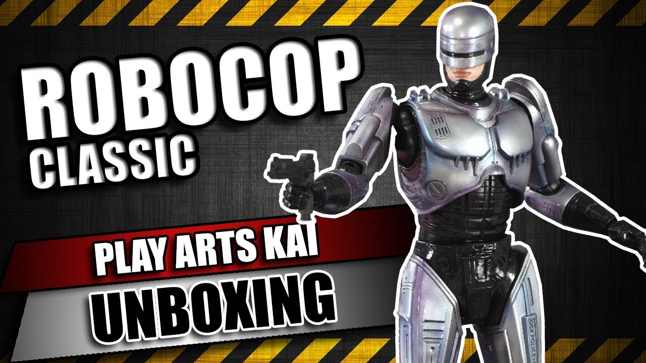 ROBOCOP CLASSIC 1987 - Square Enix PLAY ARTS KAI - UNBOXING REVIEW ...
