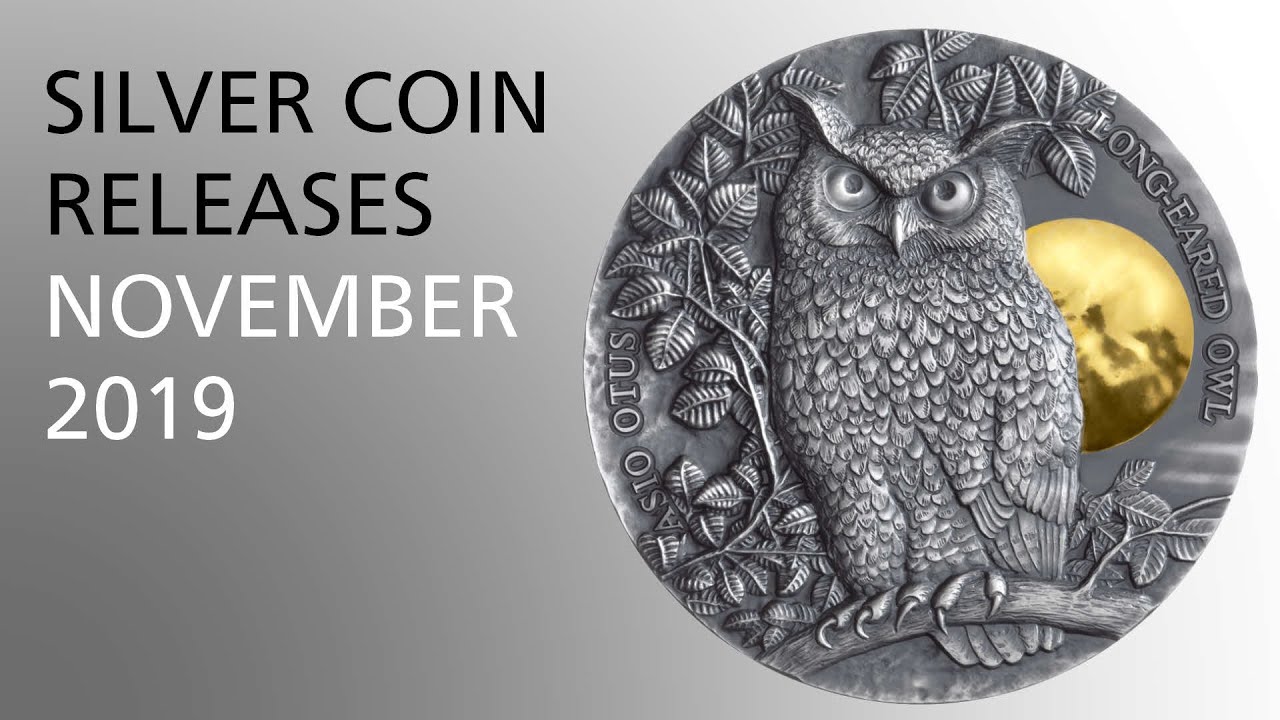 Silver Coin Releases | November 2019 - YouTube