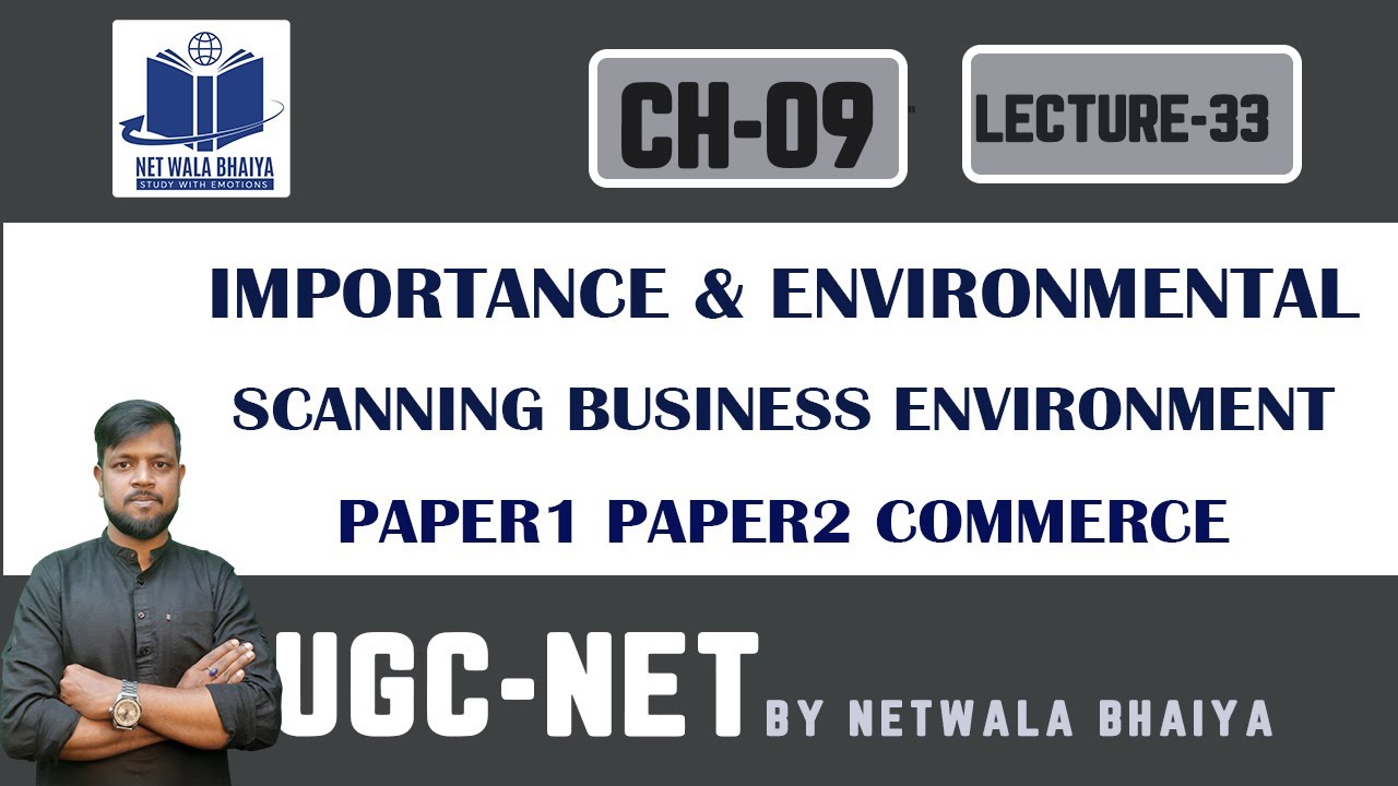 IMPORTANCE & ENVIRONMENTAL SCANNING OF BUSINESS ENVIRONMENT ...