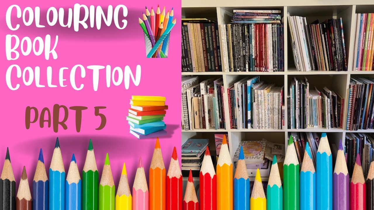 MY COLOURING BOOK COLLECTION PART 5 - YouTube