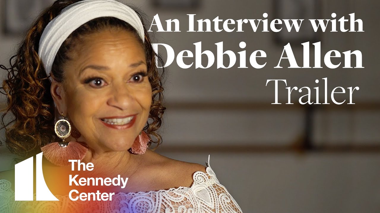 An Interview with Debbie Allen: Trailer | The 43rd Kennedy Center ...