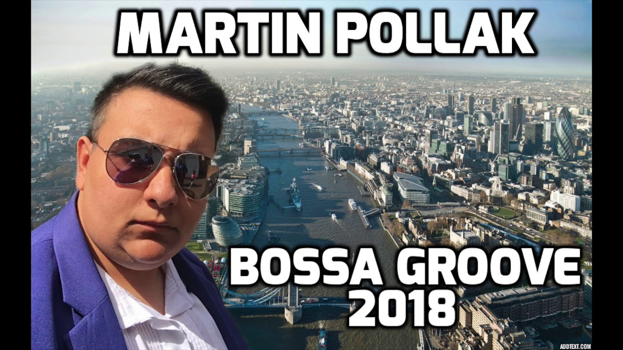 Martin pollak 2018 (Bossa Groove) - YouTube