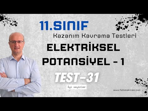 Elektriksel potansiyel - 1  11.Sınıf Fizik Kazanım Kavrama Testi - 31 [ 2025 ] AYT