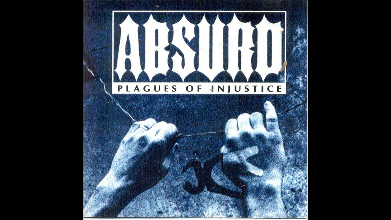 Absurd - Plagues Of Injustice [Demo 1997 - Bordeaux] - YouTube