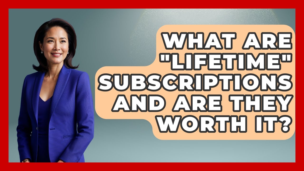 What Are "lifetime" Subscriptions And Are They Worth It? - Consumer Laws For You - YouTube