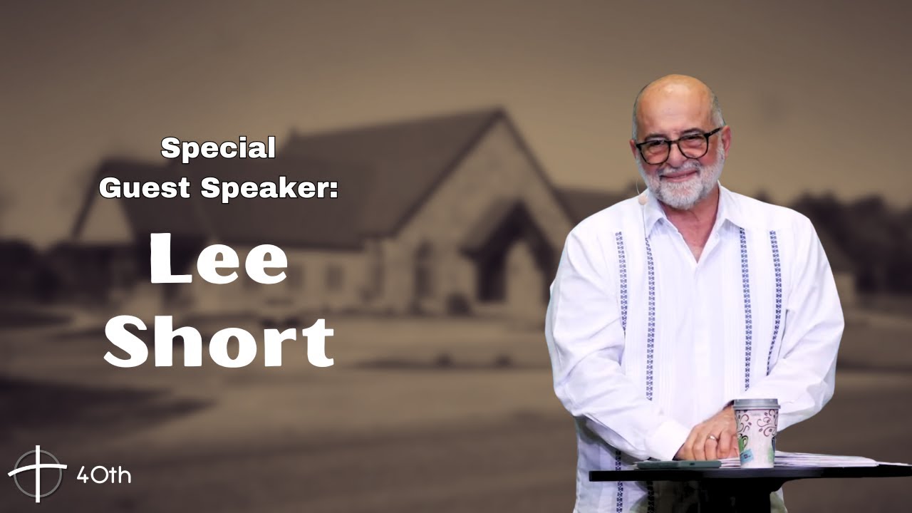 Guest Speaker: Lee Short | Cornerstone 40th Anniversary - YouTube