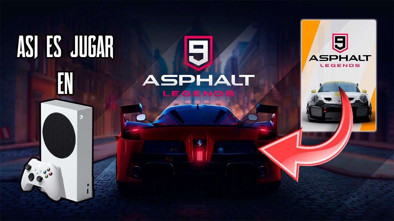 ASÍ ES JUGAR Asphalt 9 Legends en Xbox Series S!! | Modos Gráficos ¿Ray ...
