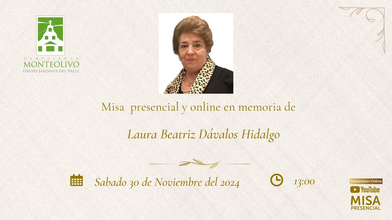 Misa presencial y online en memoria de Laura Beatriz Dávalos Hidalgo ...
