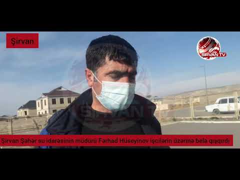 Fəhlələrin üzərinə qışqıran Şirvan şəhər su idarəsinin müdüri Fərhad Hüseinov
