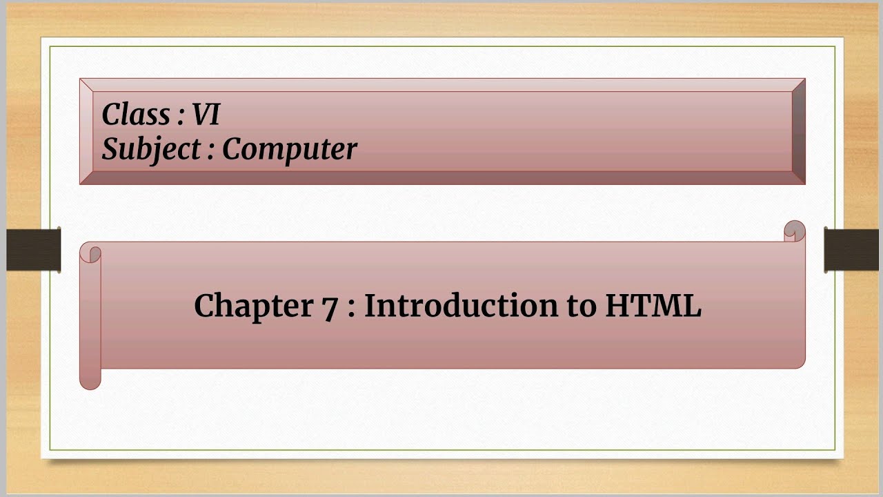 Introduction to HTML For Class 6 : Chapter : 7 With Exercise Q & A ...