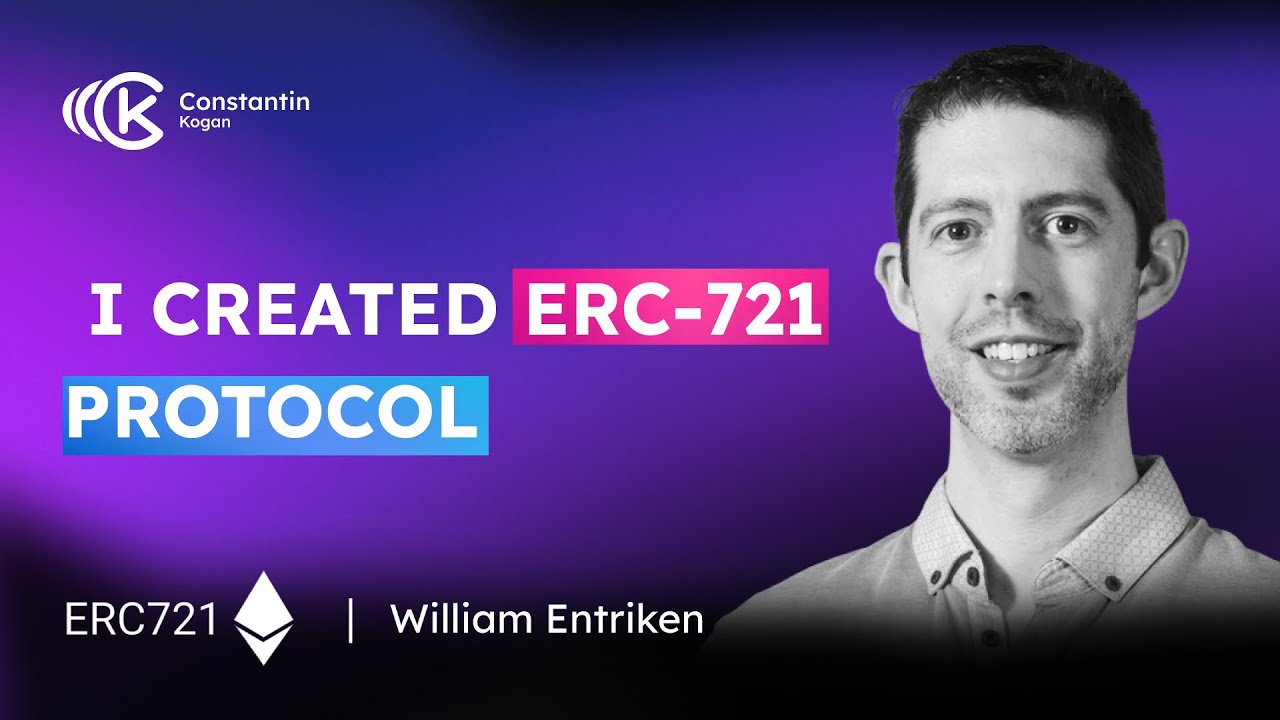 🗝The phenomenon of first NFT Protocol - ERC-721 with William Entriken ...