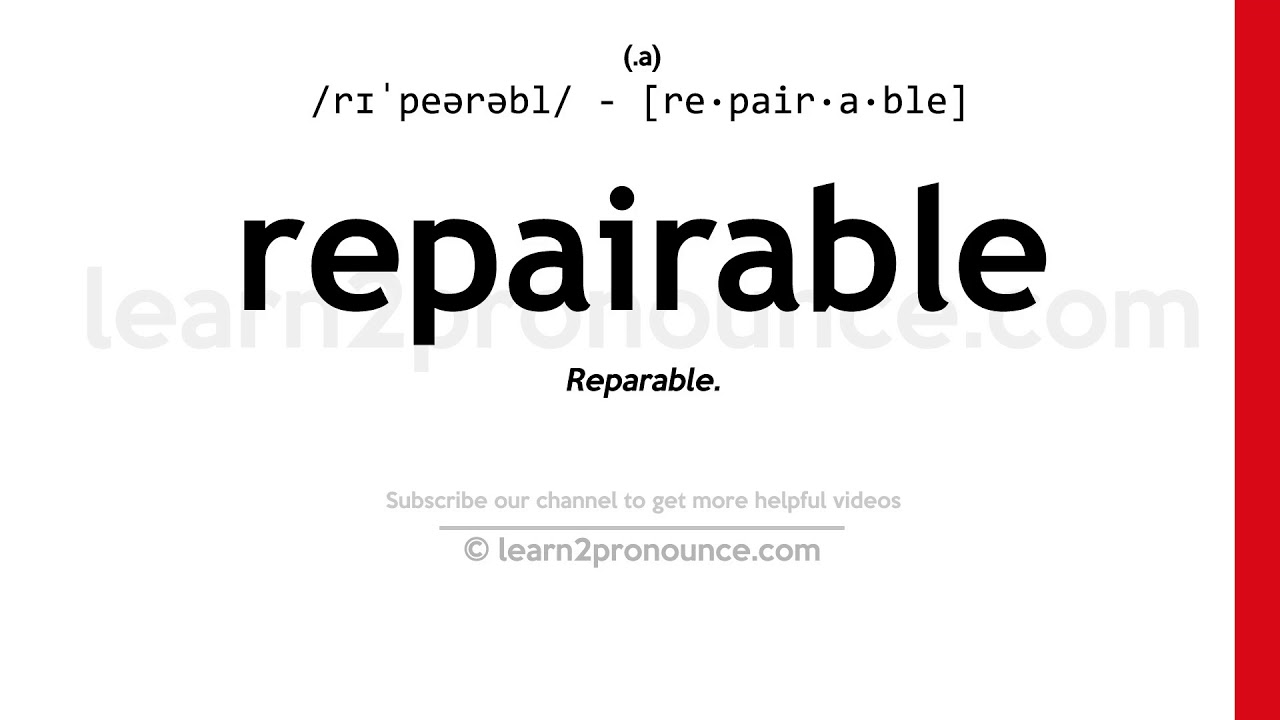 Pronunciation of Repairable | Definition of Repairable - YouTube