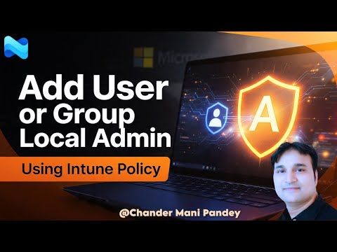 Add User or Group in Local Admin Using Microsoft Intune