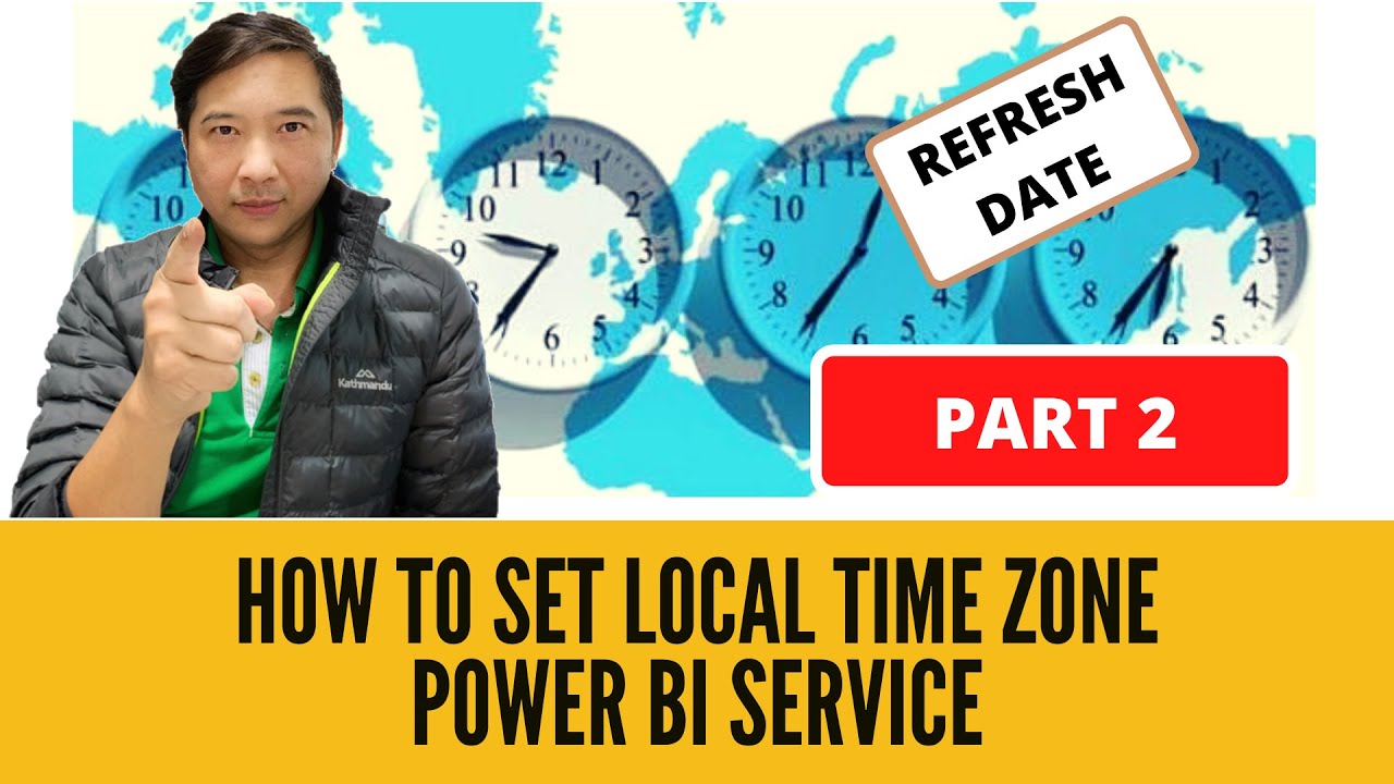 Refresh Date - How to setup the local time zone in the Power BI Service ...
