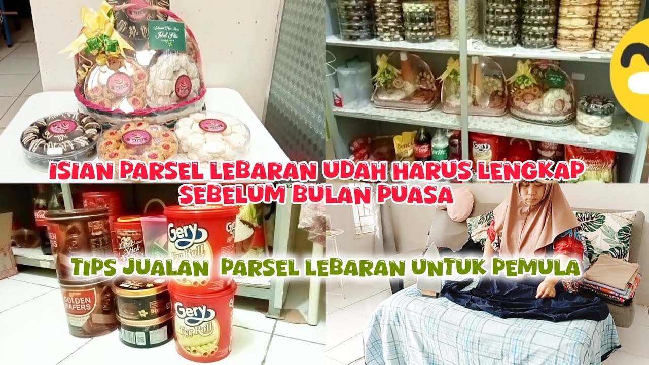 SEBELUM BULAN PUASA, ISIAN PARSEL LEBARAN UDAH HARUS KOMPLIT ‼️| TIPS ...