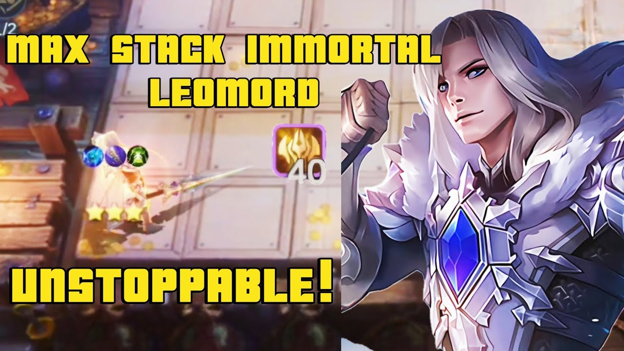UNSTOPPABLE MAX STACK IMMORTAL LEOMORD | VALE SKILL 2 | MAGIC CHESS ...