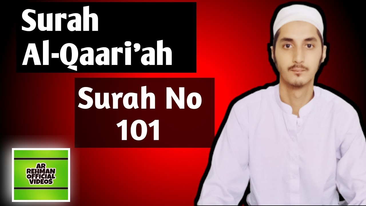 Surah Al-Qaari'ah | Qur'an recitation | surah no 101 | 1444 | A.Rehman ...