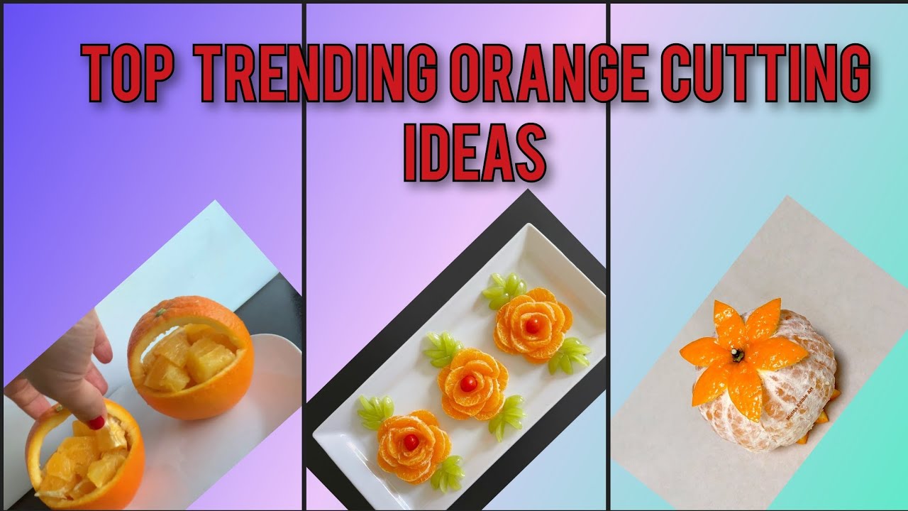 Top trending Orange Cutting ideas/decoration ideas - YouTube