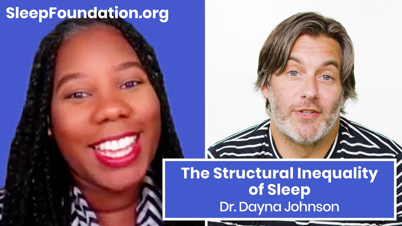 The Structural Inequality of Sleep - An Interview With Dr. Dayna ...