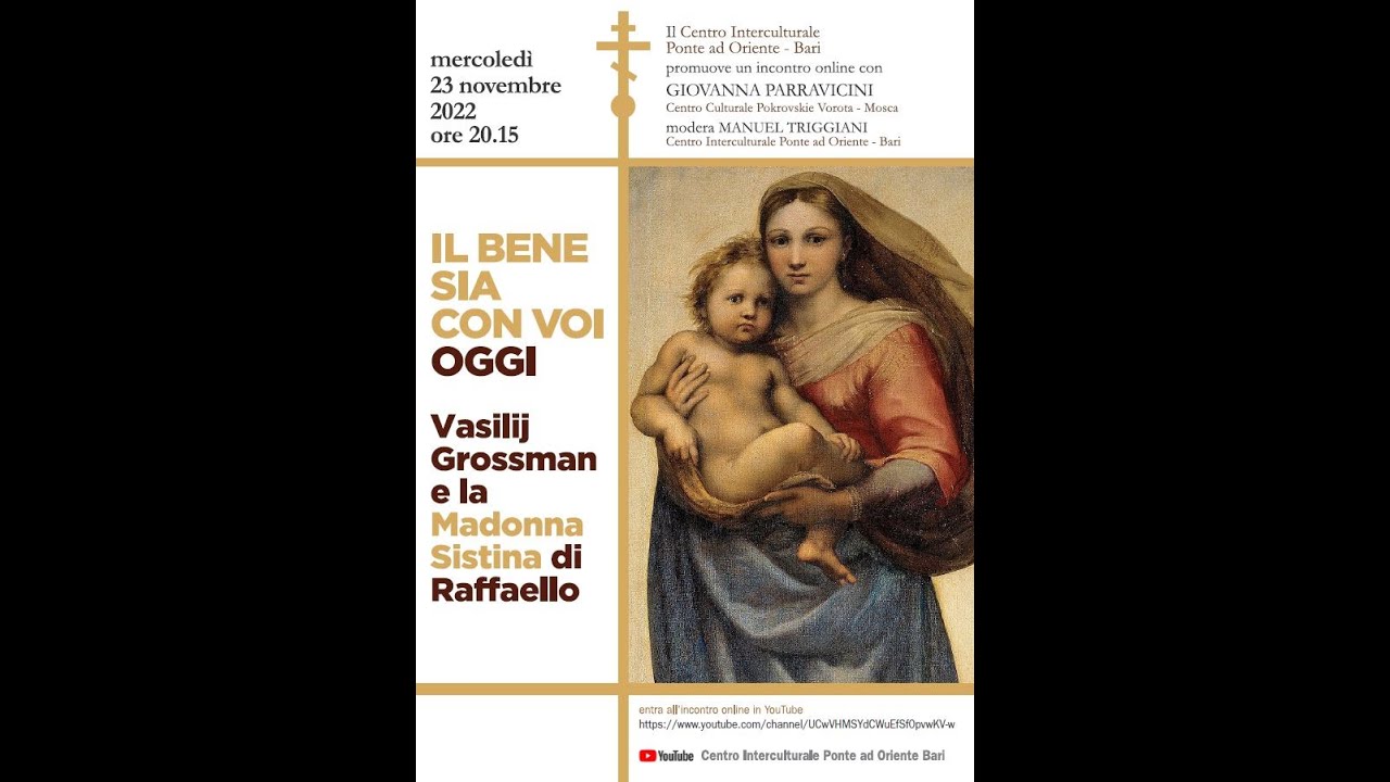 Il bene sia con voi OGGI - Vasilij Grossman e la Madonna Sistina di ...