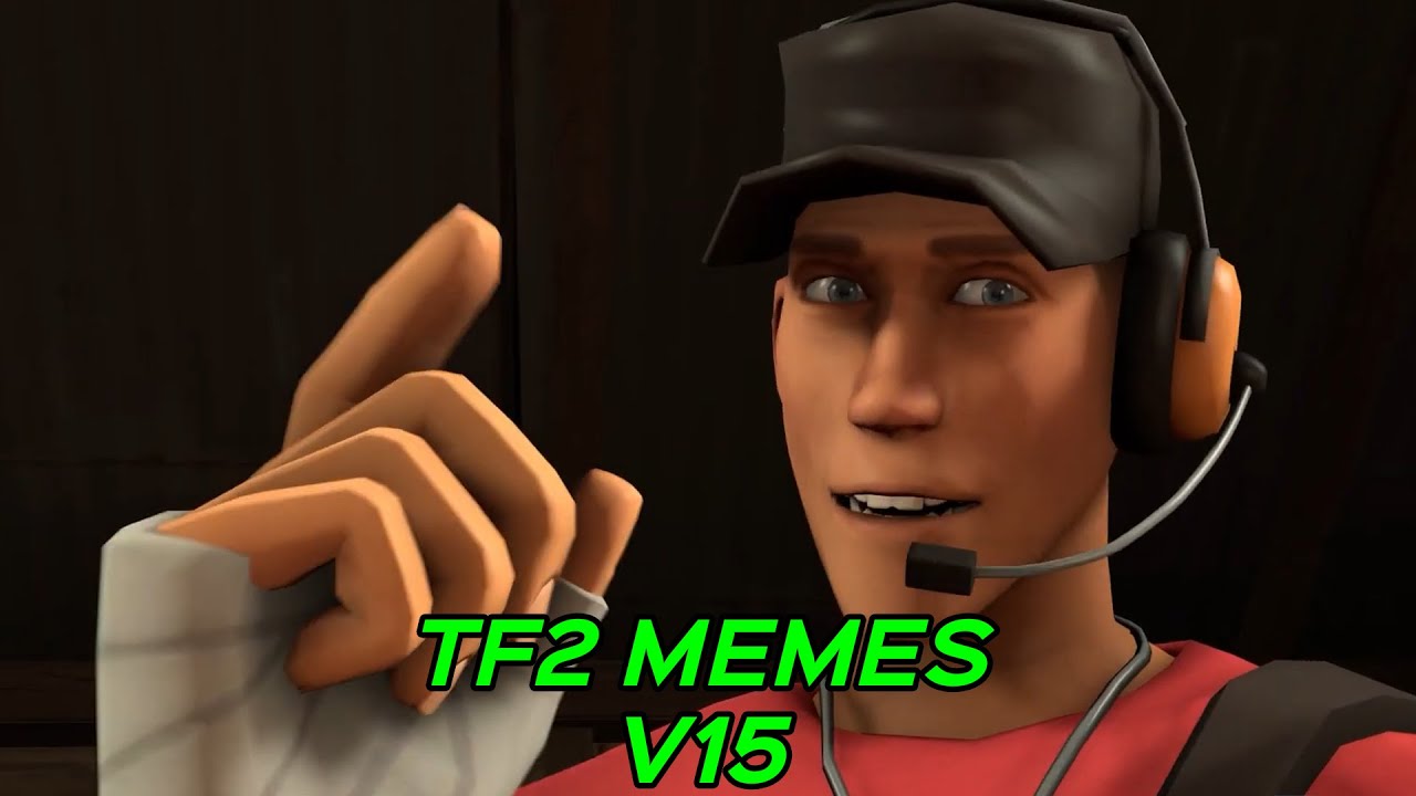 TF2 MEMES V15 - YouTube