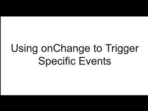 INTRO: Using onChange to Trigger Specific Events - YouTube