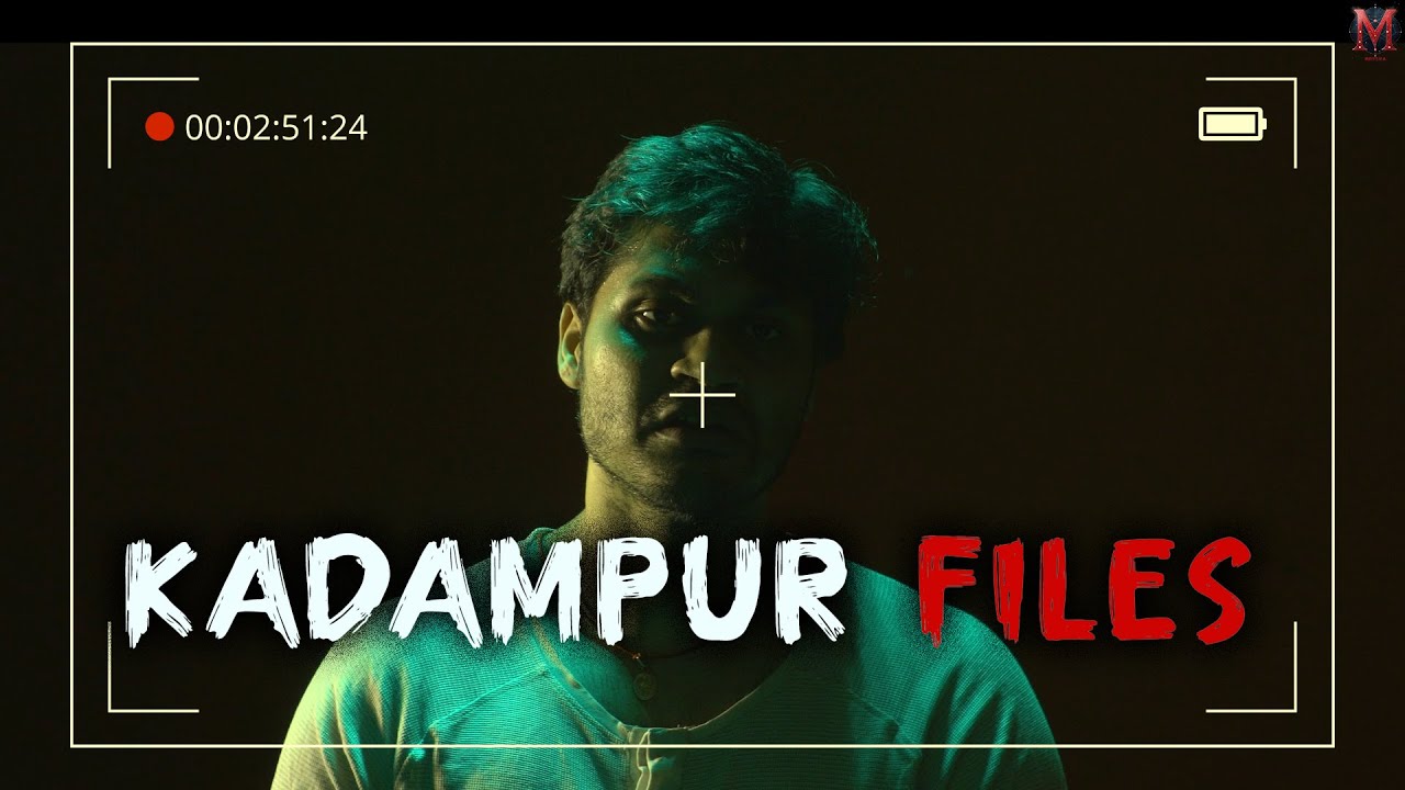 KADAMPUR FILES | कदमपुर फाइल्स | HINDI THRILLER SHORT FILM | MRITTIKA # ...