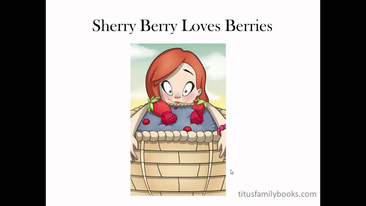 Great Book for Kids Sherry Berry Loves Berries - YouTube