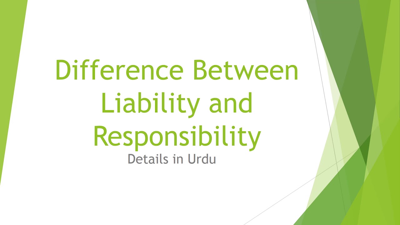 Difference between Liability and Responsibility - YouTube