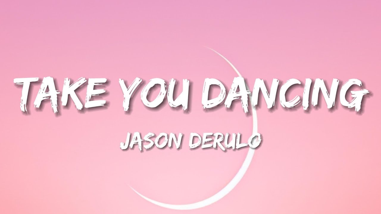 Jason Derulo - Take You Dancing (Lyrics) - YouTube