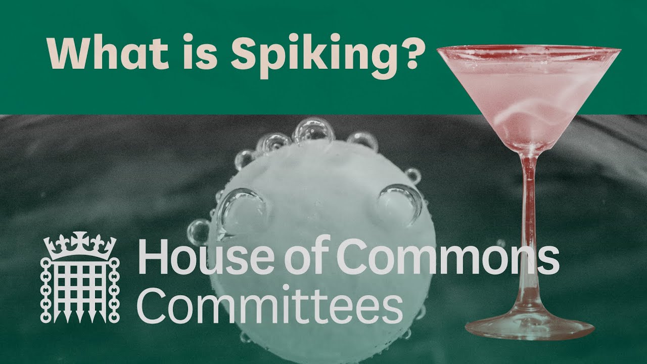 What is Spiking? | Commons Home Affairs Committee - YouTube