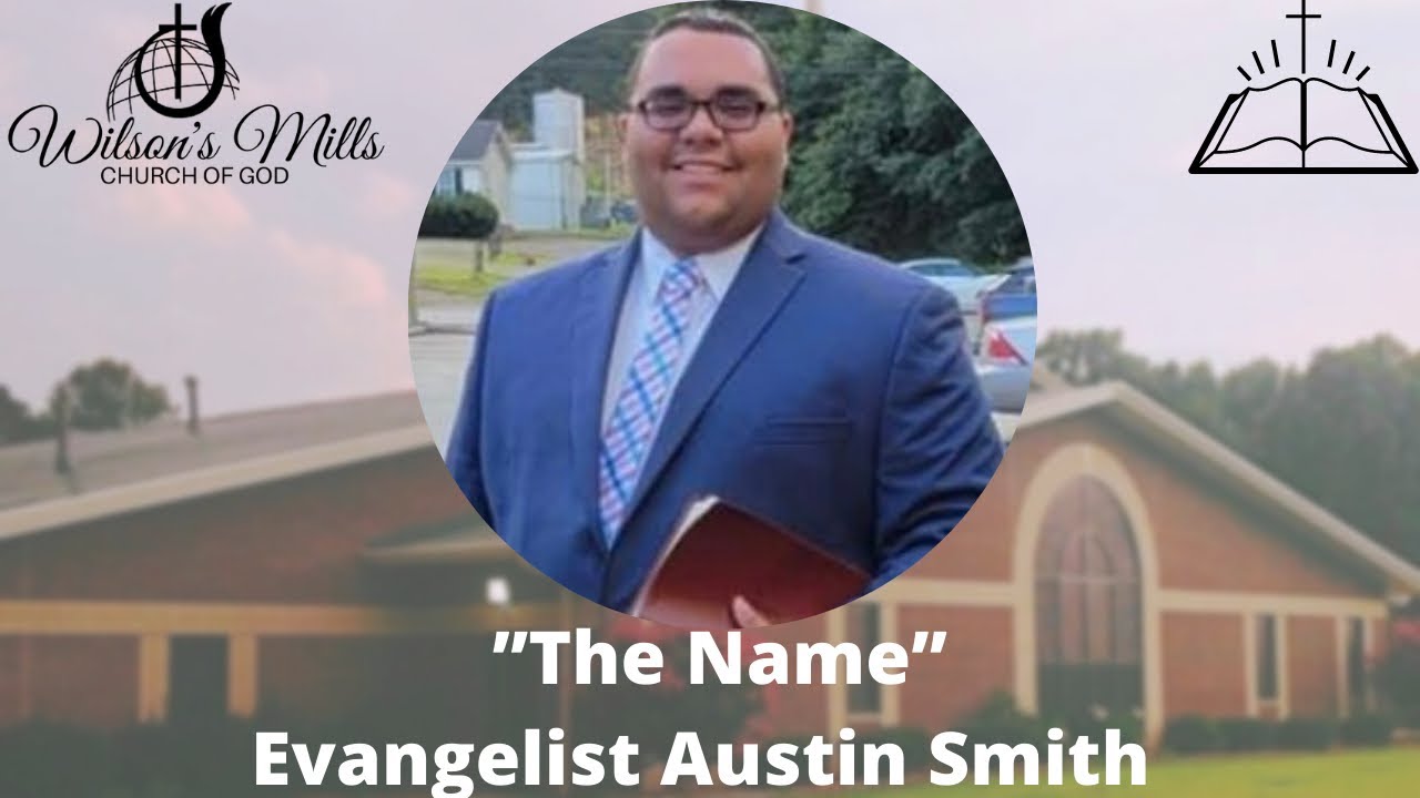 "The Name" Evangelist Austin Smith 10/31/21 Sunday PM - YouTube