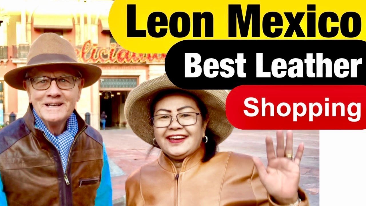 Ex pats Retirees visit Leon Mexico for the FIRST TIME shopping for ...
