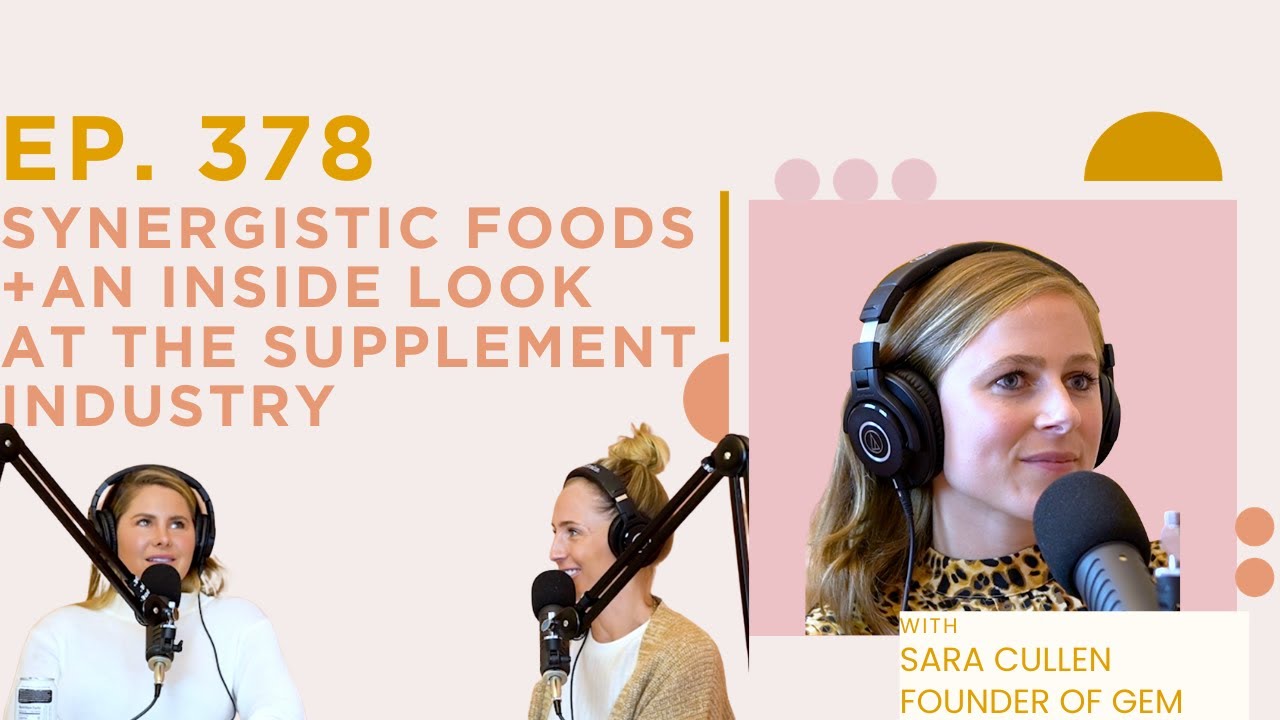 Ep. 379 - Synergistic Foods + An Inside Look at the Supplement Industry ...