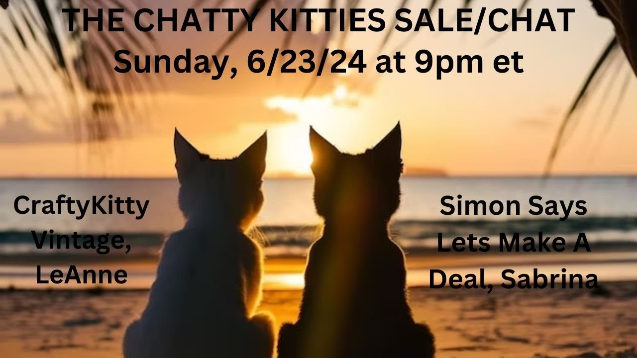 Chatty Kitties Live Sale/Chat 6/23/24 9pm et with LeAnne and Bri - YouTube